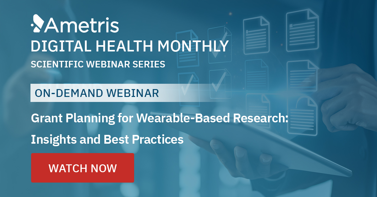 Grant Planning for Wearable-Based Research: Insights and Best Practices | Ametris
